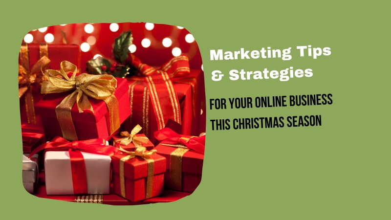 Marketing Strategies for Your Online Business This Christmas